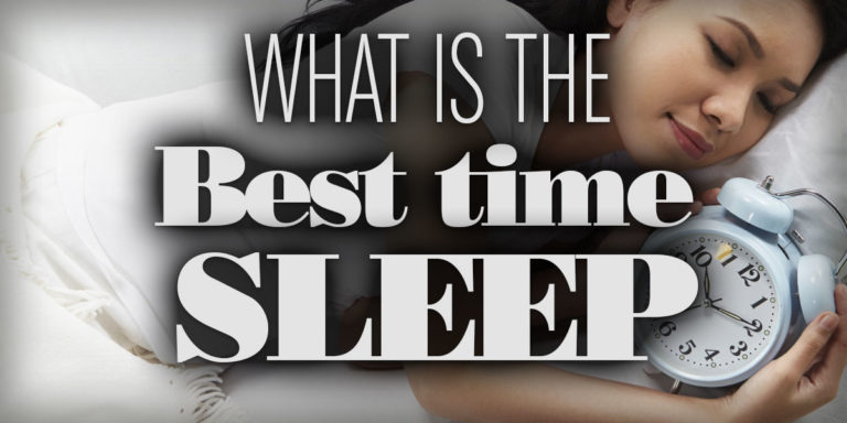Best Time To Sleep - Help You Rest - Sleep Advice